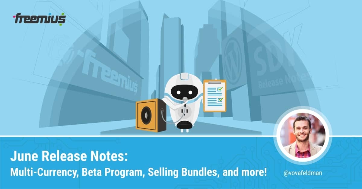 Freemius Release Notes - Multi-Currency, Beta Program, Selling Bundles ...