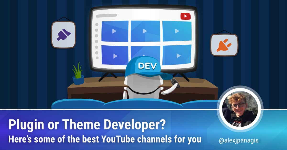 Top 14 YouTube Channels for Plugin and Theme Developers to Follow ...