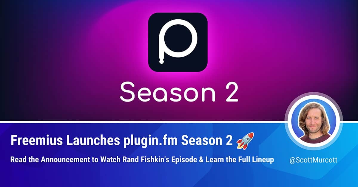 Freemius Launches plugin.fm Season 2 With Rand Fishkin as First Guest